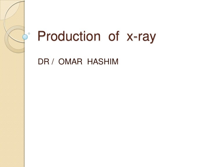 Production of xray