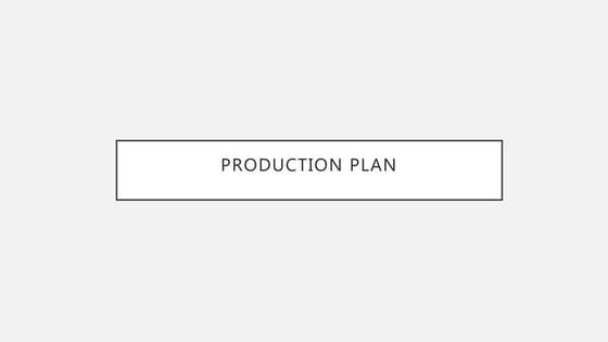 PRODUCTION PLAN | PPT
