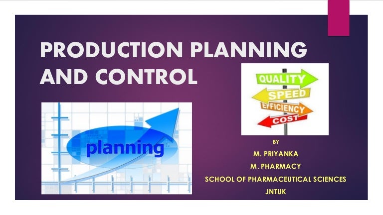 PRODUCTION PLANNING AND CONTROL