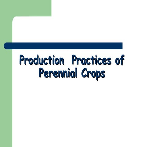 Production Practices of Perennial Crops.ppt