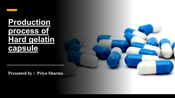 Manufacture of soft gelatin capsule | PPTX