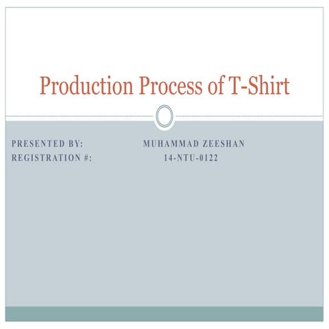 Production Process of T-Shirt | PPTX