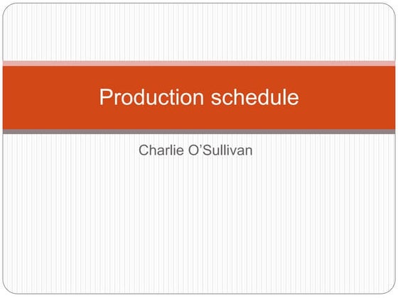 Production schedule | PPTX