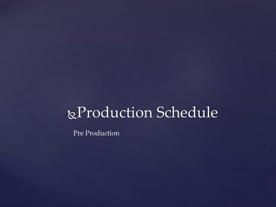 Production schedule | PPT
