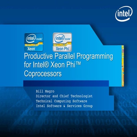 Productive Parallel Programming For Intel Xeon Phi Coprocessors Ppt 