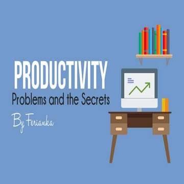 Productivity problems and the secrets | PPTX