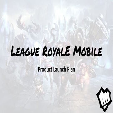 Riot Games Interview presentation Product launch plan | PDF