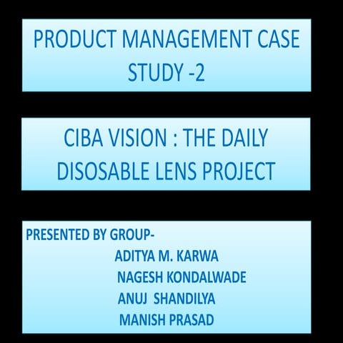 Product management case study ciba vision | PPTX
