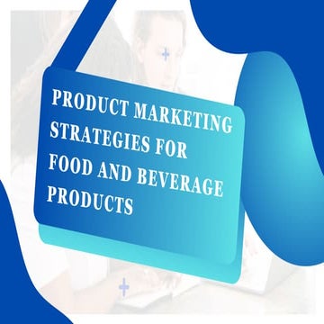 Product Marketing Strategies for Food and Beverage Products | PDF