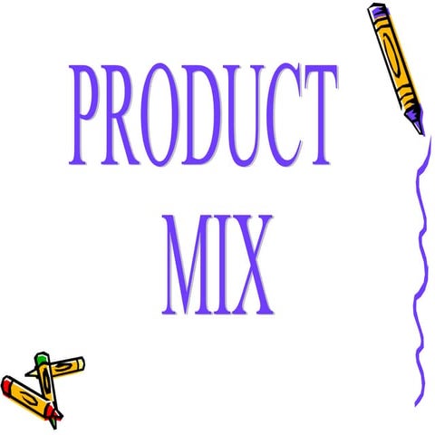 Product mix ppt | PPT