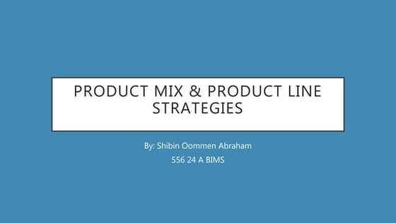 Presentation of product mix depth,length,width and consistency | PPTX | Food & Drink