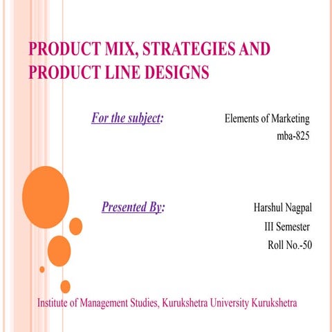 Product mix, strategies and product line designs | PPT