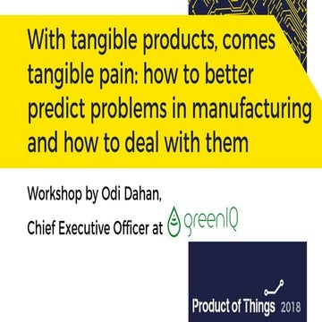 With tangible products, comes tangible pain: how to better predict ...