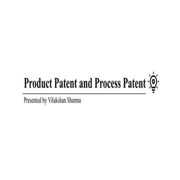 Product Patent and Process Patent under ipr | PPTX