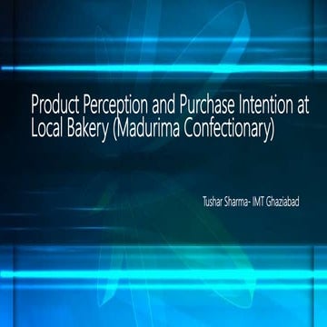 Product Perception and Purchase Intention at a Local Bakery | PPT