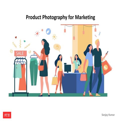 Product Photography for Photography by Sanjay Kumar | PPT