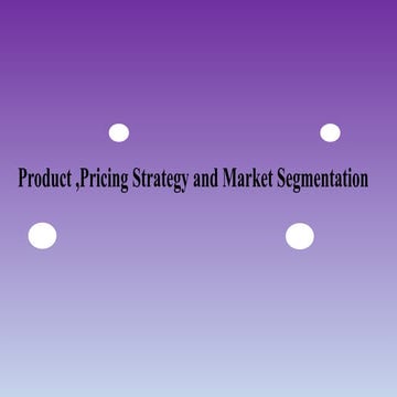 Product, Pricing and Market Segmentation.pptx