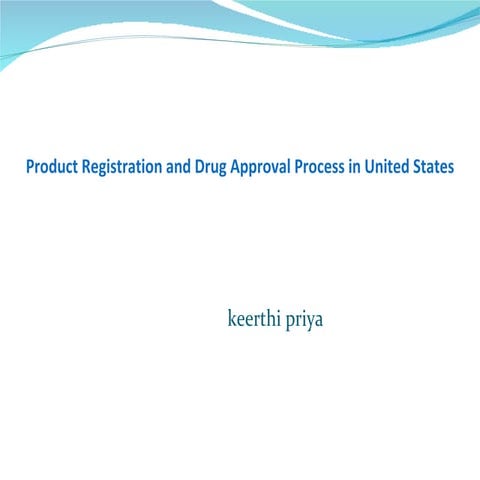 Product registration and drug approval process in us | PPT