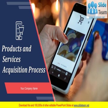 Products And Services Acquisition Process PowerPoint Presentation ...