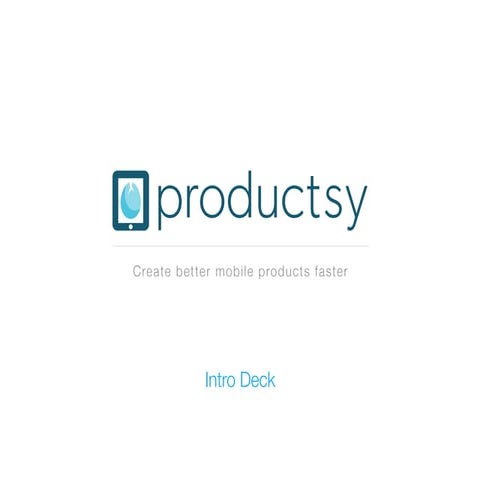 Productsy intro deck july 2013 | PPT
