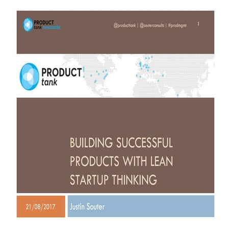 Product Tank Newcastle talk :: "Building successful products with Lean ...
