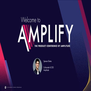 Product Vision by Spenser Skates, CEO & Co-founder, Amplitude | PPT