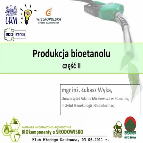 Produkcja bioetanolu wyka lukasz | PPT