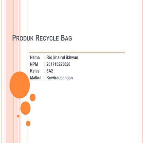 Produk recycle bag, rio khairul ikhwan | PPTX