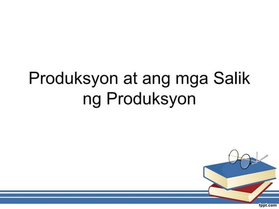 Mga Salik ng Produksyon (Worksheet) | PDF