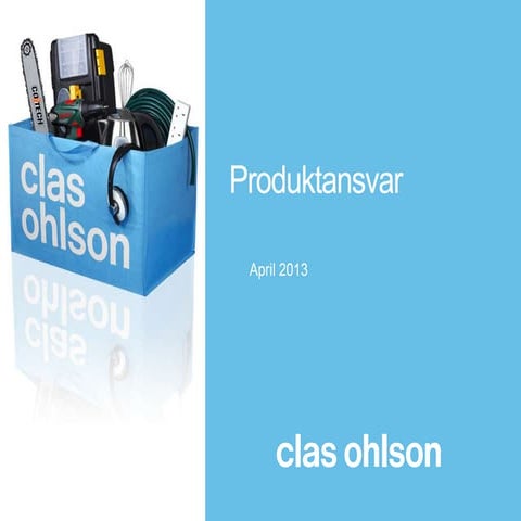 Produktansvar. Henrik Alfredsson, clas ohlson | PPT