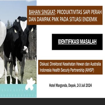 Produktivitas Sapi Perah dan Dampak PMK Pada Situasi Endemik - Ditkeswan dan AIHSP, 2-3 Juli ...