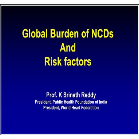 Srinath Reddy, World Heart Federation "Global Burden of NCDs and Risk ...
