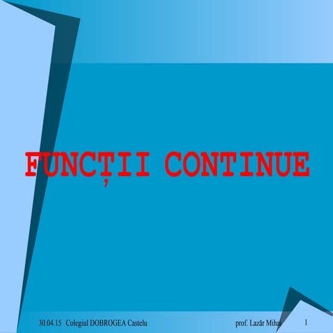 Prof. lazăr mihai functii continue | PPT