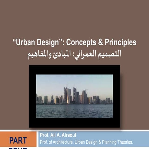 Prof. Ali A. Alraouf intro to urban design lectures 4 | PPT