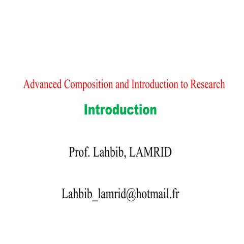 Prof. Lamrid Lahbib S4- Introduction to Advanced Composition.pptx