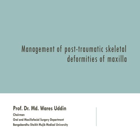 Prof. Dr. Wares's Presentation on Management of post-traumatic skeletal ...