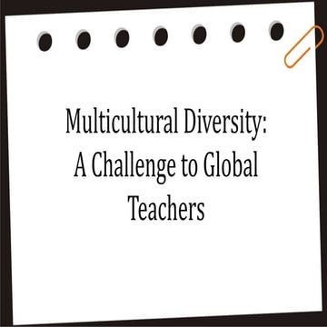 Multicultural Diversity A challenge Global Teachers | PPTX