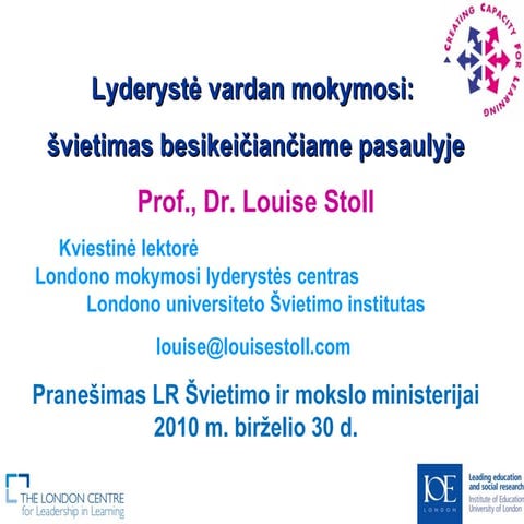 Prof. Louise Stoll - Lyderystė vardan mokymosi | PPT