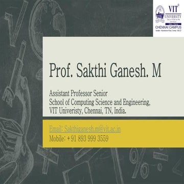 Prof sakthi ganesh VIT UNIVERSITY Chennai Campus(ICTACT) | PDF | Operating Systems | Computer ...