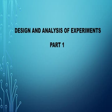 Design and Analysis of Engineering Experiments | PPTX