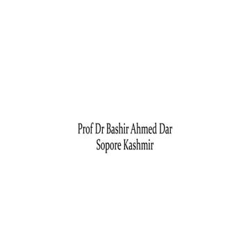 Prof dr bashir ahmed dar sopore kashmir | PPT