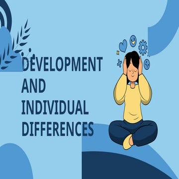 Understanding Developmental Theories and Individual Differences in ...