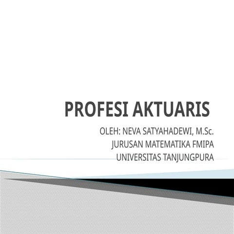 PROFESI AKTUARIS PROFESIPROFESI AKTUARIS AKTUARIS.pptx