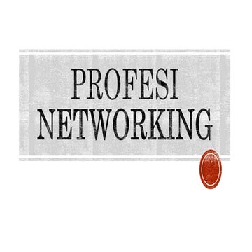 Profesi networking administrator | PPTX