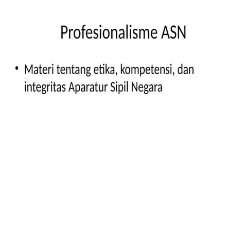 Materi terkait profesionalisme bagi asn.pptx