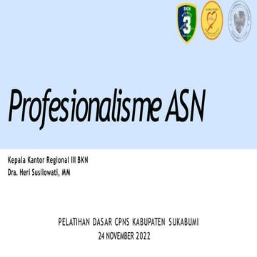 Profesionalisme ASN - Kakanreg III BKN (24 November 2022).pptx