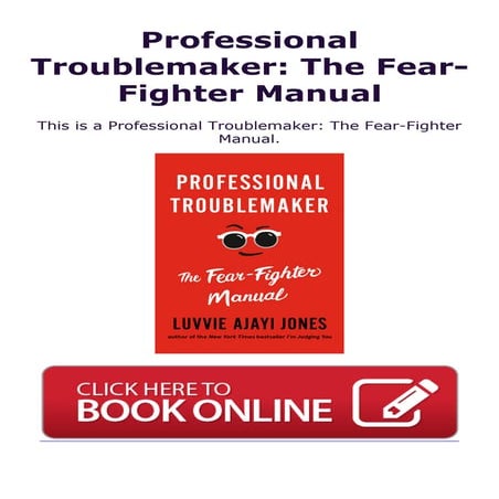 (Stáhnout / Číst) Professional Troublemaker: The Fear-Fighter Manual | PDF