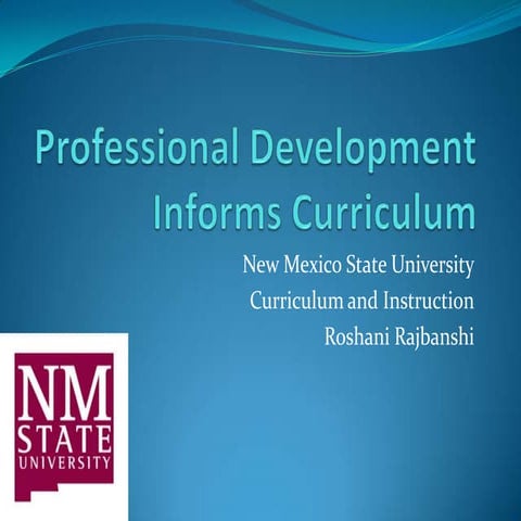 Professional development informs curriculum unm | PPTX | Professional ...