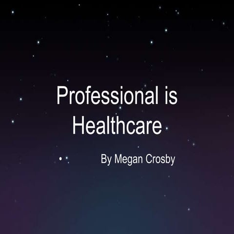 Professional in healthcare (3) | PPTX | Career Advice | Careers