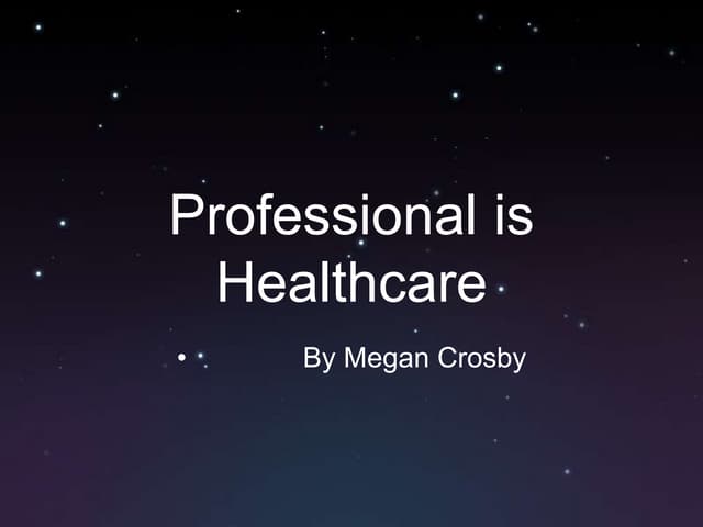 Professionalism in health care powerpoint | PPTX